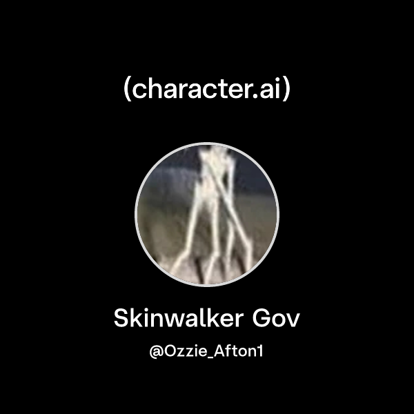 Chat with Skinwalker Gov | character.ai | Personalized AI for every ...
