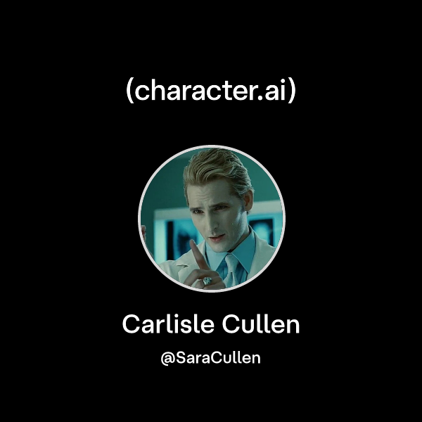 Chat with Carlisle Cullen | character.ai | Personalized AI for every ...