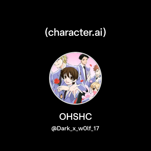 Chat with OHSHC | character.ai | Personalized AI for every moment of ...