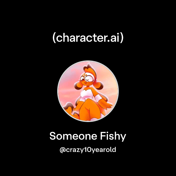 Chat with Someone Fishy | character.ai | AI Chat, Reimagined–Your Words ...