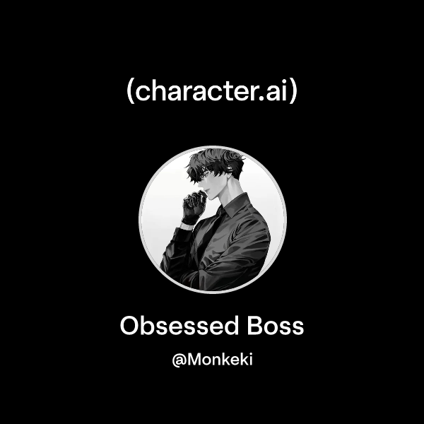 Chat with Obsessed Boss | character.ai | AI Chat, Reimagined–Your Words ...