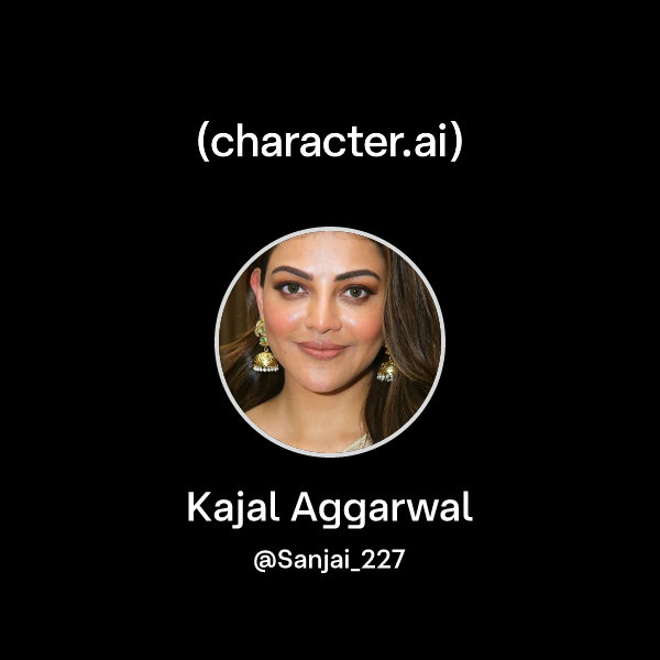 Chat with Kajal Aggarwal | character.ai | Personalized AI for every moment of your day