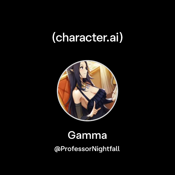 Chat with Gamma | character.ai | AI Chat, Reimagined–Your Words. Your ...