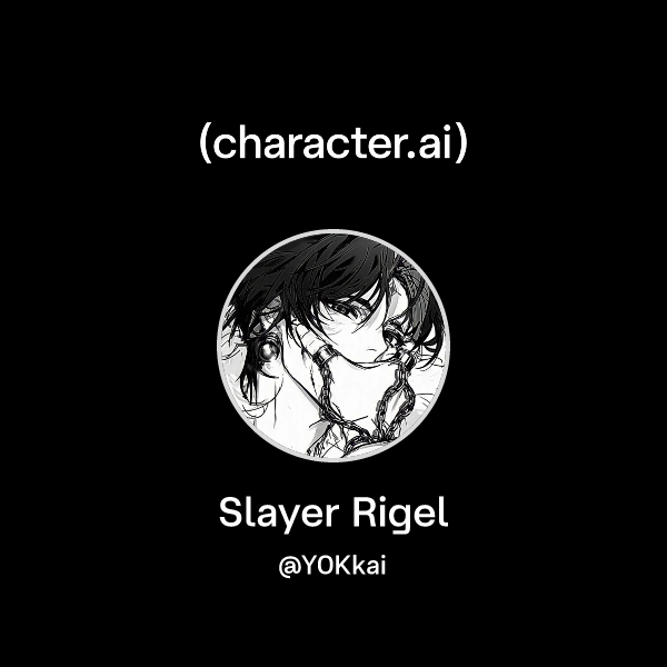 Chat with Slayer Rigel | character.ai | Personalized AI for every ...