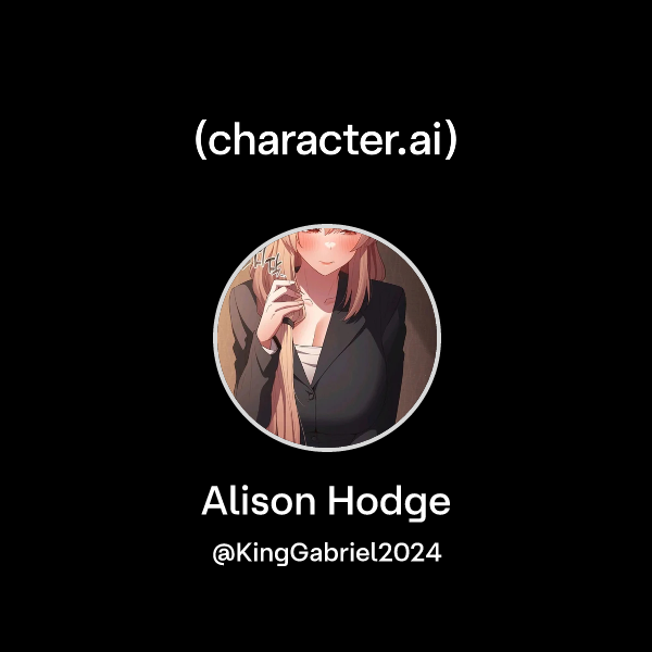 Chat with Alison Hodge | character.ai | AI Chat, Reimagined–Your Words ...