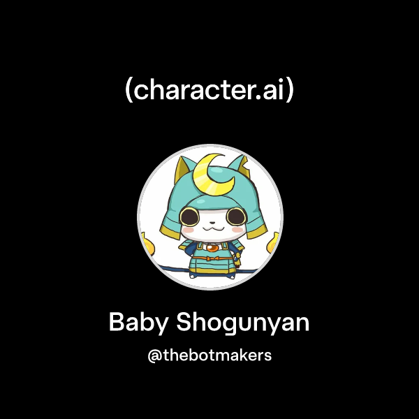 Chat with Baby Shogunyan | character.ai | AI Chat, Reimagined–Your ...