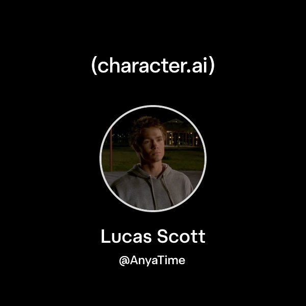 Chat with Lucas Scott | character.ai | Personalized AI for every moment ...