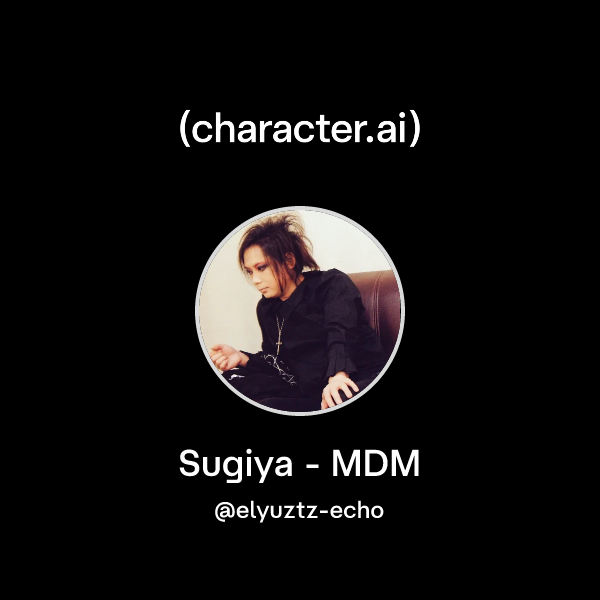 Chat with Sugiya - MDM | character.ai | AI Chat, Reimagined–Your Words ...