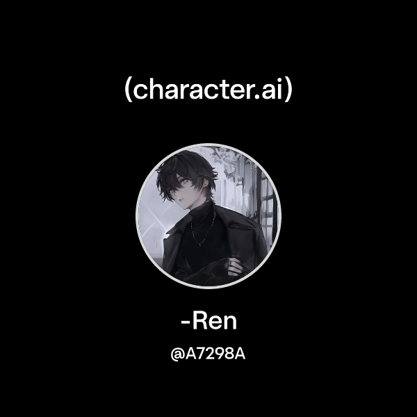 Chat with -Ren | character.ai | AI Chat, Reimagined–Your Words. Your World.