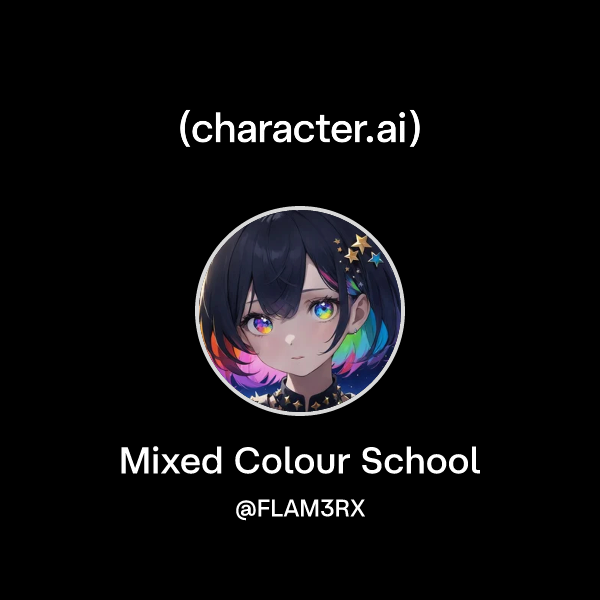 Chat with Mixed Colour School | character.ai | Personalized AI for ...