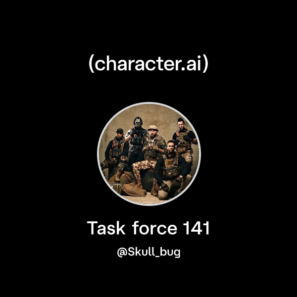 Chat with Task force 141 | character.ai | AI Chat, Reimagined–Your ...