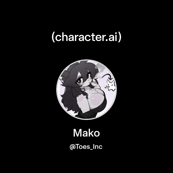 Chat with Mako | character.ai | AI Chat, Reimagined–Your Words. Your World.