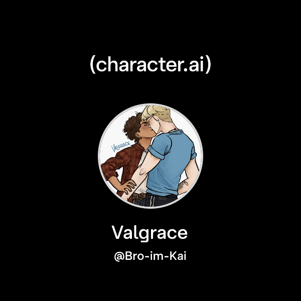 Chat with Valgrace | character.ai | AI Chat, Reimagined–Your Words ...