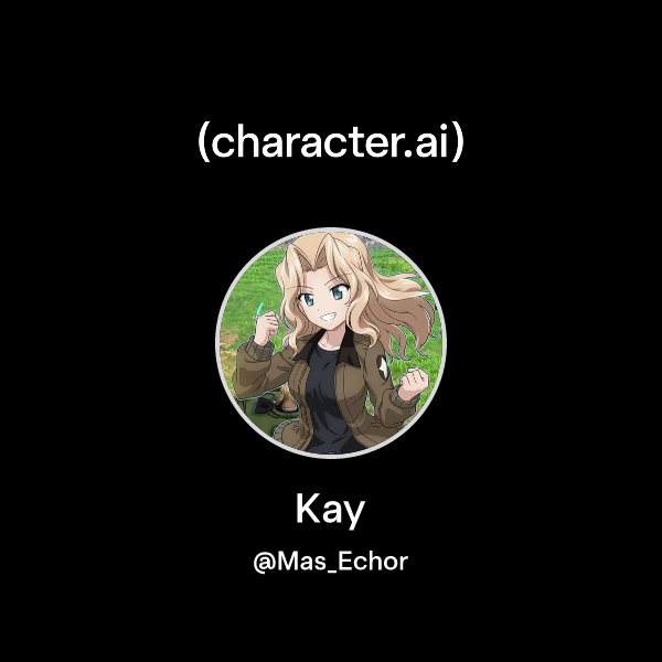 Chat with Kay | character.ai | AI Chat, Reimagined–Your Words. Your World.