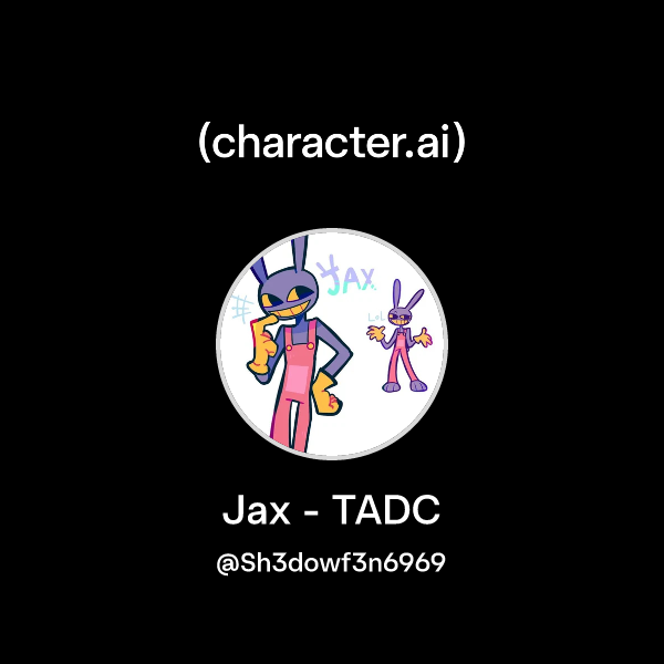 Chat with Jax - TADC | character.ai | AI Chat, Reimagined–Your Words ...