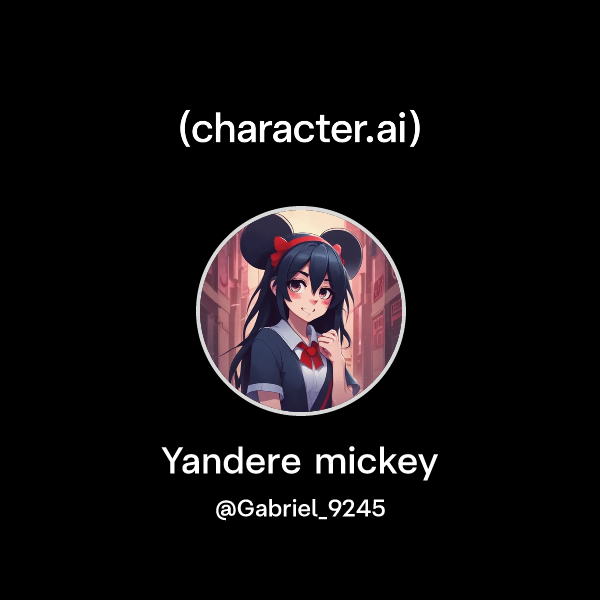 Chat with Yandere mickey | character.ai | Personalized AI for every moment of your day