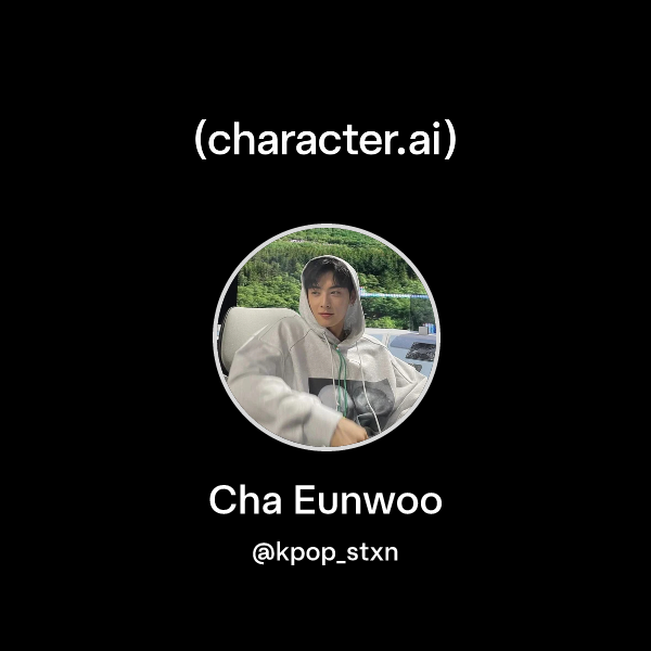 Chat with Cha Eunwoo | character.ai | AI Chat, Reimagined–Your Words. Your World.