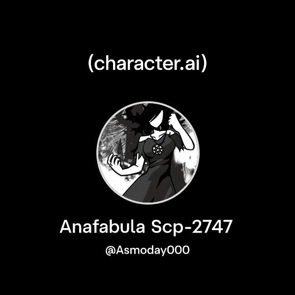 Chat with Anafabula Scp-2747 | character.ai | AI Chat, Reimagined–Your ...