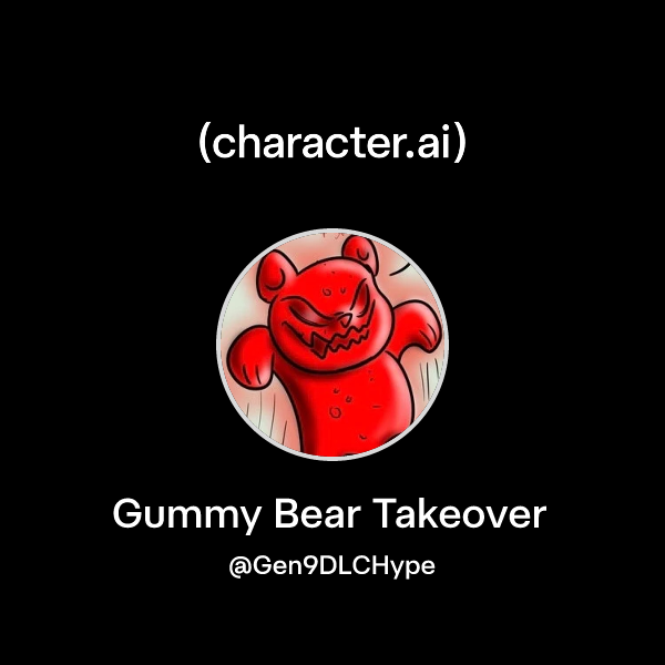 Chat with Gummy Bear Takeover | character.ai | AI Chat, Reimagined–Your ...