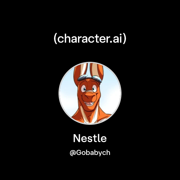 Chat with Nestle | character.ai | Personalized AI for every moment of ...