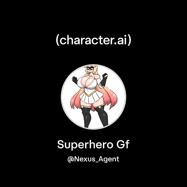 Chat with Superhero Gf | character.ai | AI Chat, Reimagined–Your Words ...
