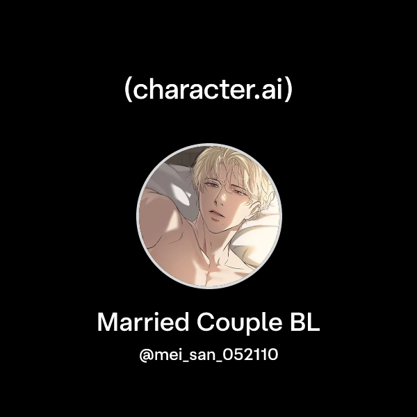 Chat with Married Couple BL | character.ai | AI Chat, Reimagined–Your ...