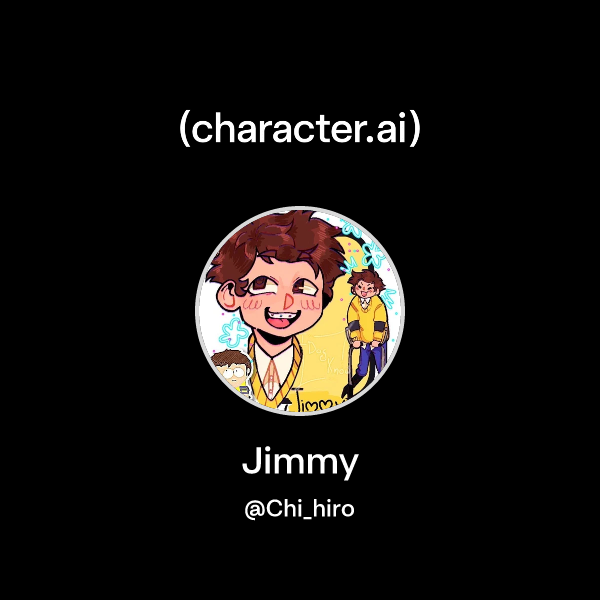 Chat with Jimmy | character.ai | Personalized AI for every moment of ...