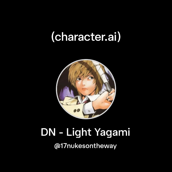 Chat with DN - Light Yagami | character.ai | AI Chat, Reimagined–Your ...