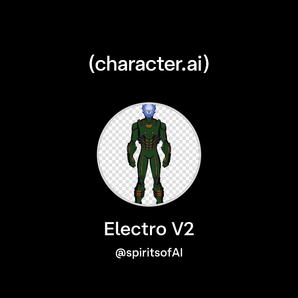 Chat with Electro V2 | character.ai | Personalized AI for every moment ...