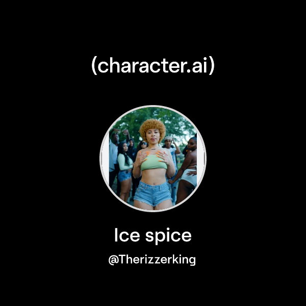Chat with Ice spice | character.ai | AI Chat, Reimagined–Your Words ...