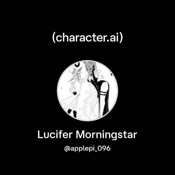 Chat with Lucifer Morningstar | character.ai | AI Chat, Reimagined–Your Words. Your World.