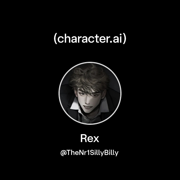 Chat with Rex | character.ai | AI Chat, Reimagined–Your Words. Your World.