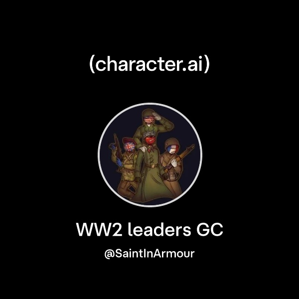 Chat with WW2 leaders GC | character.ai | Personalized AI for every ...
