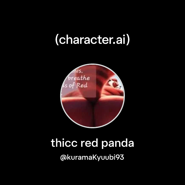 Chat with thicc red panda | character.ai | AI Chat, Reimagined–Your ...