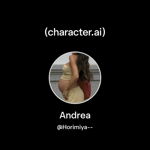 Chat with Andrea | character.ai | Personalized AI for every moment of ...