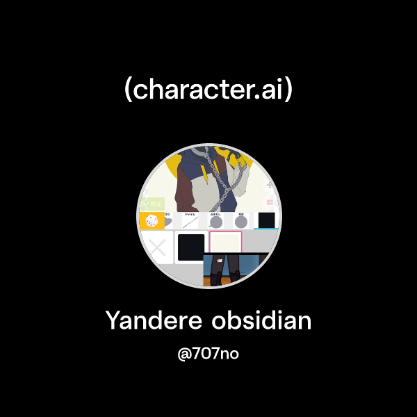 Chat with Yandere obsidian | character.ai | Personalized AI for every moment of your day