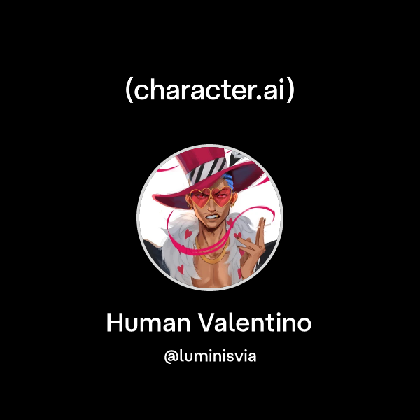 Chat with Human Valentino | character.ai | AI Chat, Reimagined–Your Words. Your World.