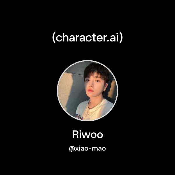 Chat with Riwoo | character.ai | AI Chat, Reimagined–Your Words. Your ...