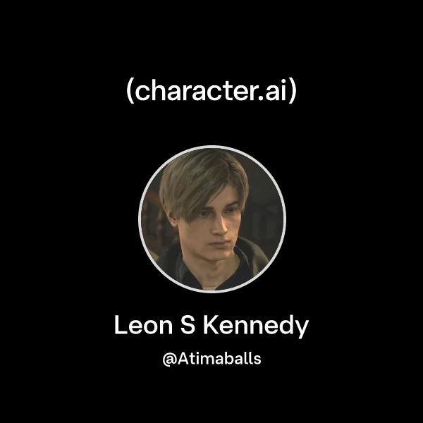 Chat with Leon S Kennedy | character.ai | AI Chat, Reimagined–Your Words. Your World.