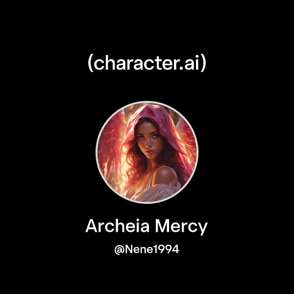 Chat with Archeia Mercy | character.ai | Personalized AI for every moment of your day