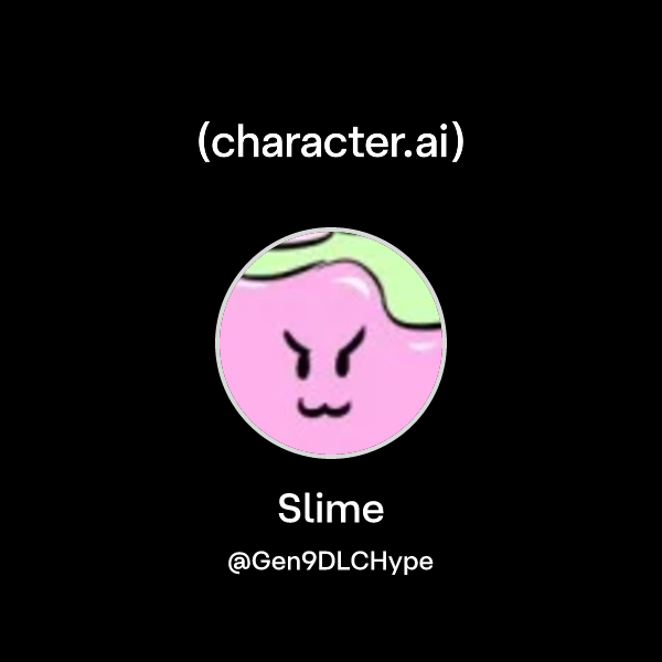 Chat with Slime | character.ai | AI Chat, Reimagined–Your Words. Your ...