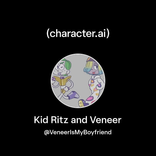 Chat with Kid Ritz and Veneer | character.ai | Personalized AI for ...