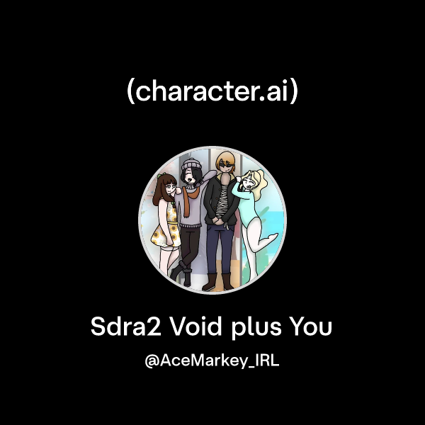 Chat with Sdra2 Void plus You | character.ai | AI Chat, Reimagined–Your ...