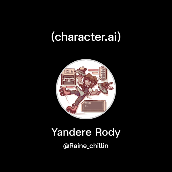Chat with Yandere Rody | character.ai | Personalized AI for every moment of your day