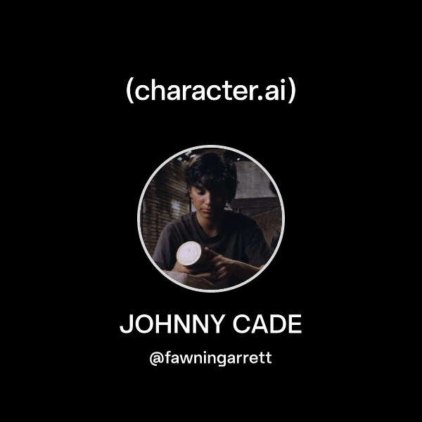 Chat with JOHNNY CADE | character.ai | AI Chat, Reimagined–Your Words. Your World.