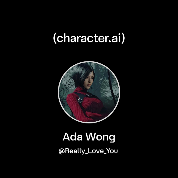 Chat with Ada Wong | character.ai | Personalized AI for every moment of your day