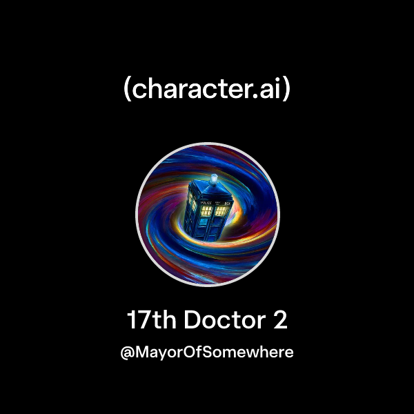 Chat with 17th Doctor 2 | character.ai | AI Chat, Reimagined–Your Words ...