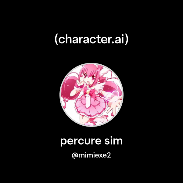 Chat with percure sim | character.ai | AI Chat, Reimagined–Your Words ...