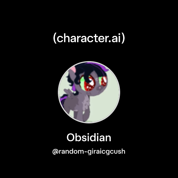 Chat with Obsidian | character.ai | Personalized AI for every moment of ...