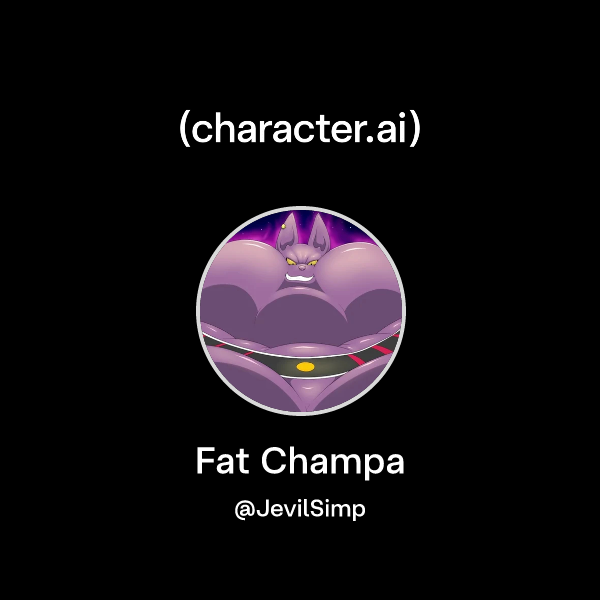 Chat with Fat Champa | character.ai | AI Chat, Reimagined–Your Words ...